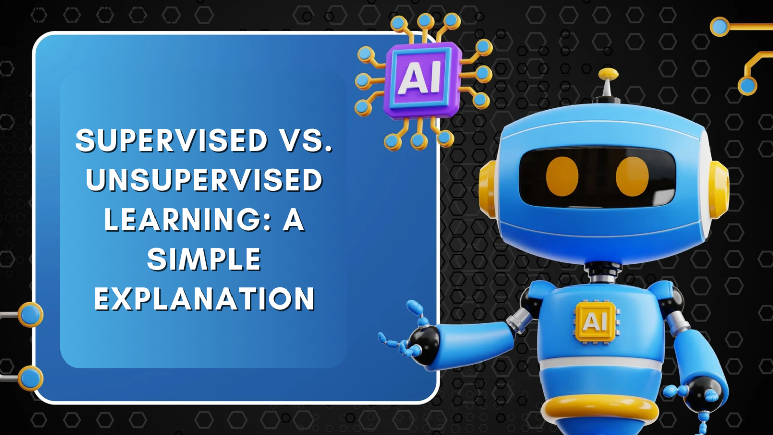 Supervised Vs Unsupervised Learning A Simple Explanation