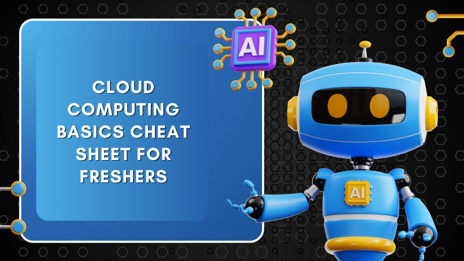 Cloud Computing Basics Cheat Sheet for Freshers